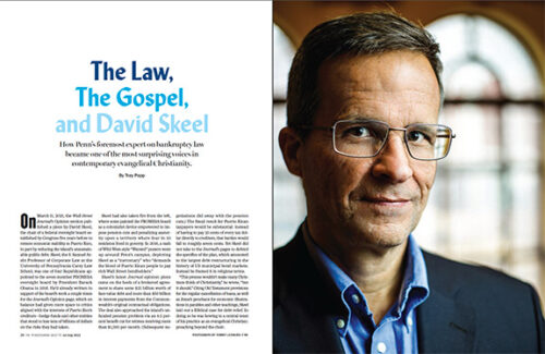 The Law, The Gospel, and David Skeel – The Pennsylvania Gazette